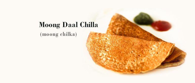 Moong daal chilla